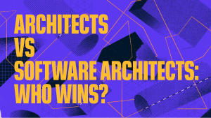 Architects vs Software Architects: Who Wins?